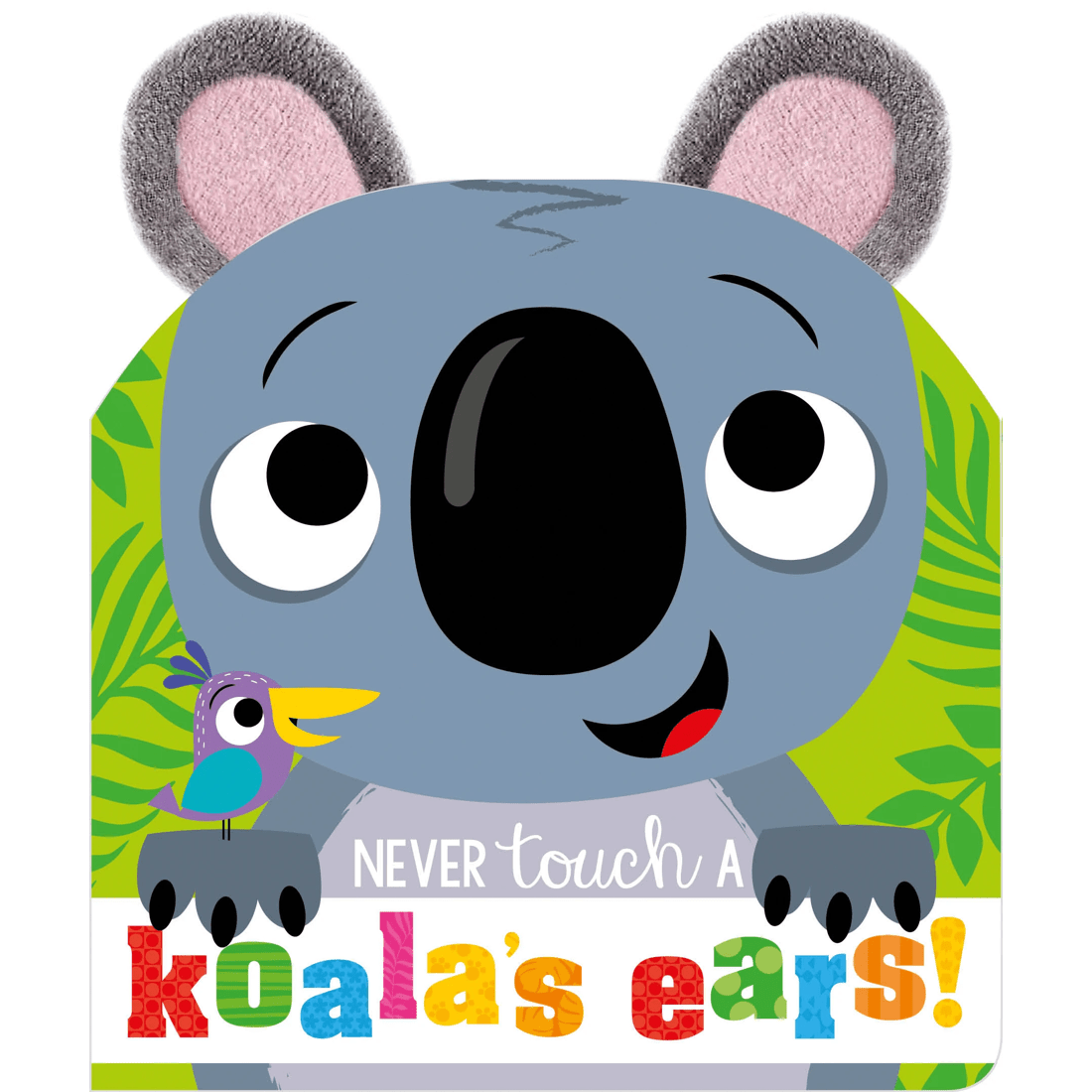 Never Touch A Koala's Ears by Sophie Collingwood - Book - Kmart